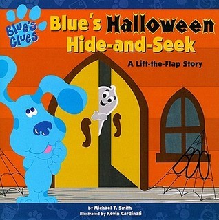 Blue's Halloween Hide-and-Seek : A Lift-the-flap Story by Michael T ...