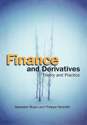 Finance and Derivatives by Sebastien Bossu | Goodreads