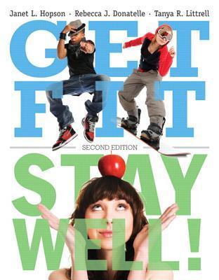 Get Fit, Stay Well! (2nd Edition) by Janet L. Hopson | Goodreads