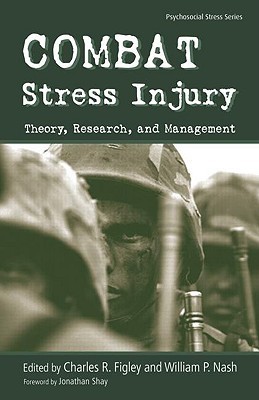 Combat Stress Injury: Theory, Research, and Management by Charles R ...