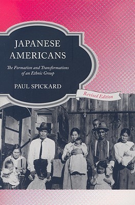 Japanese Americans: The Formation and Transformations of an Ethnic ...