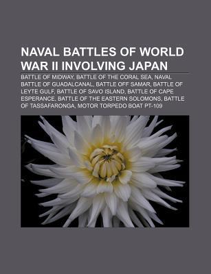 Naval Battles of World War II Involving Japan: Battle of Midway, Battle ...