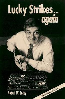 Lucky Strikes...Again by Robert W. Lucky | Goodreads