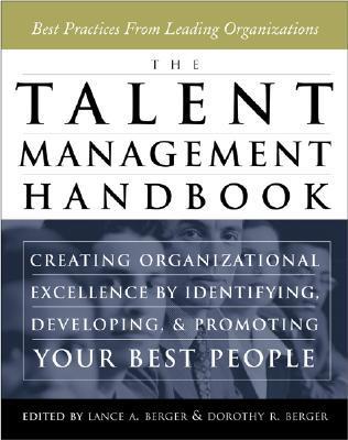 The Talent Management Handbook: Creating Organizational Excellence by ...