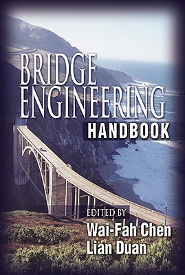 Bridge Engineering Handbook by Wai-Fah Chen | Goodreads