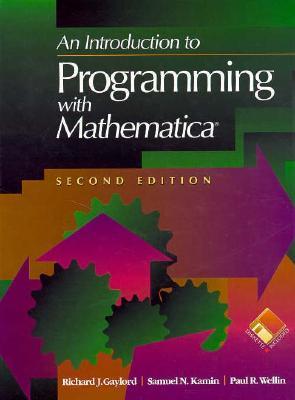 An Introduction to Programming With Mathematica by Richard J. Gaylord | Goodreads