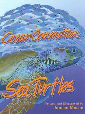 Ocean Commotion: Sea Turtles by Janeen Mason | Goodreads