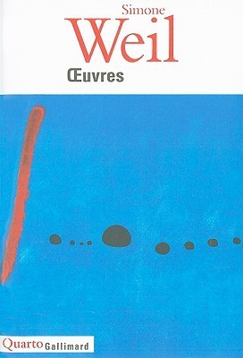 Œuvres by Simone Weil | Goodreads