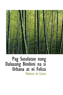 Pagsusulatan nang Dalauang Binibini na si Urbana at ni Feliza by ...