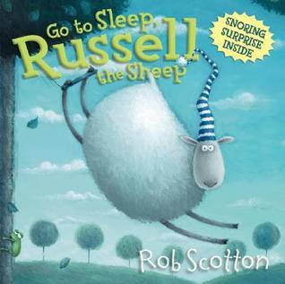 Go to Sleep, Russell the Sheep by Rob Scotton | Goodreads