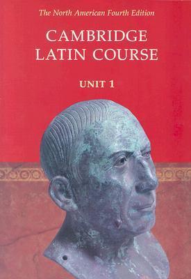 Cambridge Latin Course, Unit 1 by North American Cambridge Classics ...