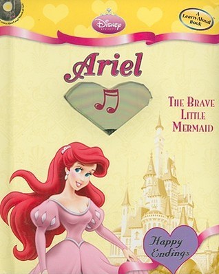Ariel: The Brave Little Mermaid by Walt Disney Company | Goodreads