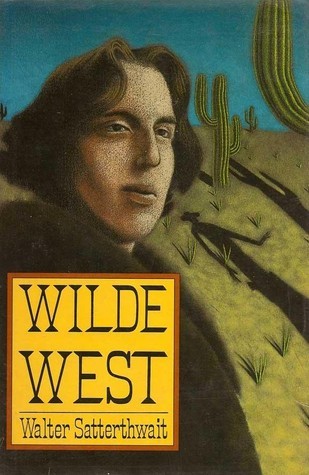Wilde West by Walter Satterthwait | Goodreads