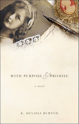 With Purpose and Promise by K. Burton | Goodreads
