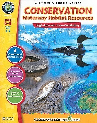 Conservation: Waterway Habitat Resources Gr. 5-8 (Climate Change ...
