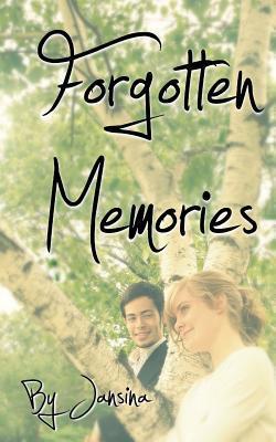 Forgotten Memories by Jansina | Goodreads
