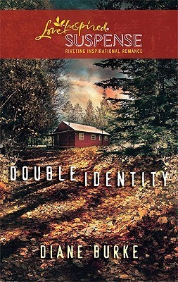 Double Identity by Diane Burke | Goodreads