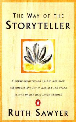 The Way of the Storyteller: A Great Storyteller Shares Her Rich ...
