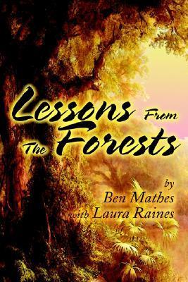 Lessons from the Forests by Ben Mathes | Goodreads