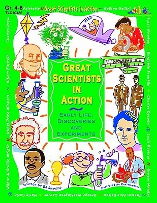 Great Scientists in Action: Early Life. Discoveries and Experiments ...