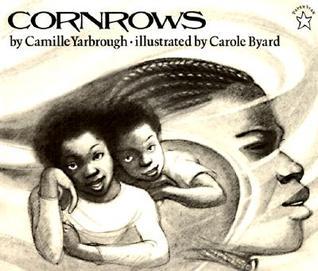 Cornrows by Camille Yarbrough | Goodreads