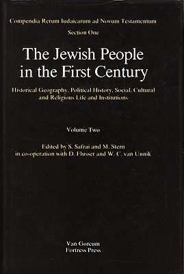 The Jewish People in the First Century: Historical Geography, Political ...