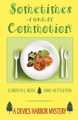 Sometimes A Great Commotion by Mike Nettleton Carolyn J. Rose | Goodreads