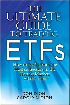 The Ultimate Guide to Trading ETFs: How To Profit from the Hottest ...