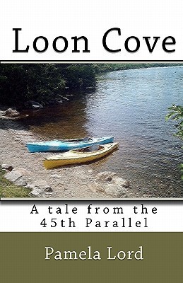 Loon Cove by Pamela Lord | Goodreads