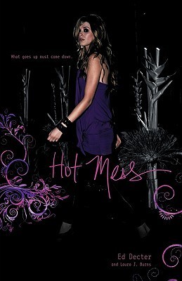 Hot Mess (Chloe Gamble, #3) by Ed Decter | Goodreads