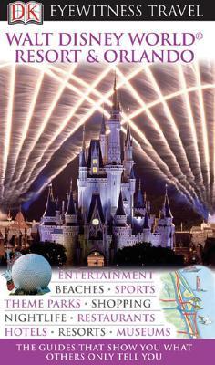 Walt Disney World Resort & Orlando by Phyllis Steinberg | Goodreads