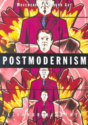 Postmodernism (Movements in Modern Art) by Eleanor Heartney | Goodreads