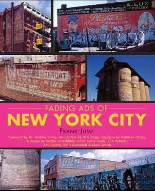 Fading Ads of New York City by Frank Jump | Goodreads