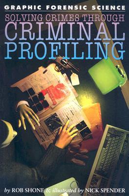 Solving Crimes Through Criminal Profiling by Rob Shone | Goodreads