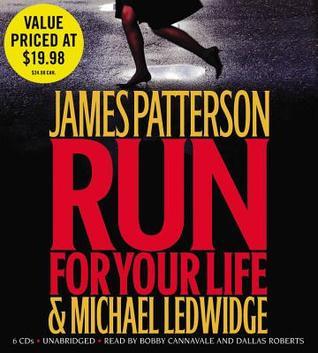 Run for Your Life by James Patterson | Goodreads