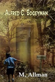 Alfred C. Bogeyman by M. Allman | Goodreads