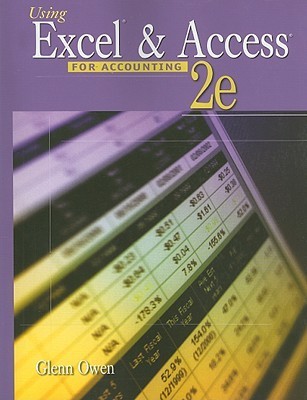 Using Excel and Access for Accounting by Glenn Owen | Goodreads