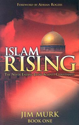 Islam Rising, Book 1 by Jim Murk | Goodreads