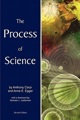The Process of Science by Anthony Carpi | Goodreads