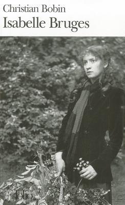 Isabelle Bruges (French Edition) by Christian Bobin | Goodreads