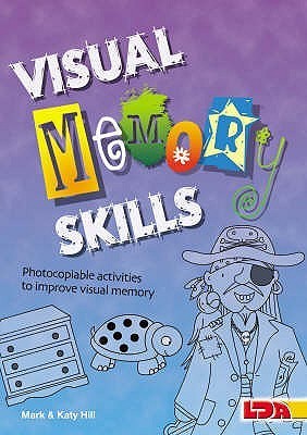 Visual Memory Skills by Mark Hill | Goodreads