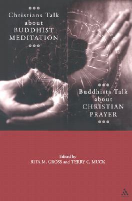 Christians Talk about Buddhist Meditation, Buddhists Talk About ...