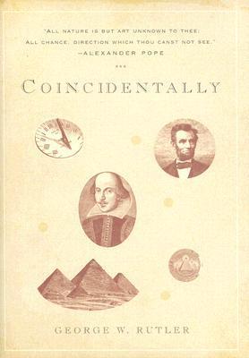 Coincidentally by George William Rutler | Goodreads