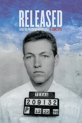 Released from the Prison My Father Built by James Ryle | Goodreads