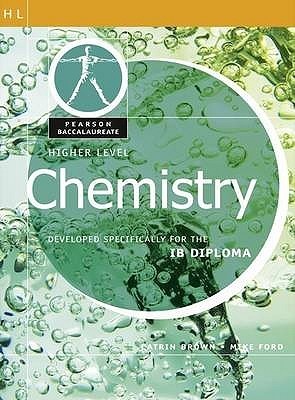 Higher Level Chemistry (Pearson Baccalaureate) by Prentice Hall | Goodreads
