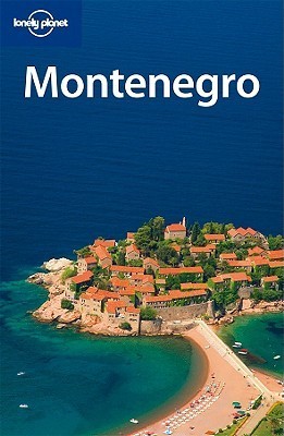 Lonely Planet Montenegro by Peter Dragicevich; William Gourlay; Vesna ...