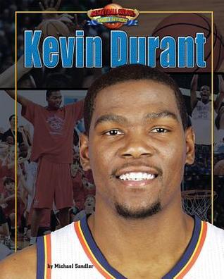 Kevin Durant by Michael Sandler | Goodreads