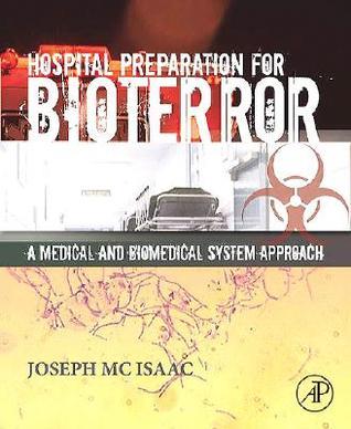 Hospital Preparation for Bioterror: A Medical and Biomedical Systems ...