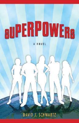 Superpowers by David J. Schwartz | Goodreads