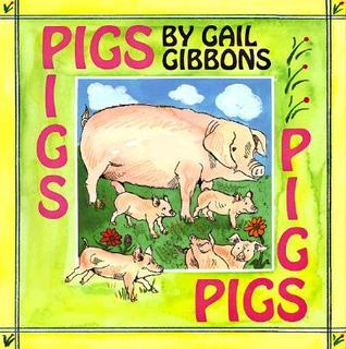 Pigs by Gail Gibbons | Goodreads